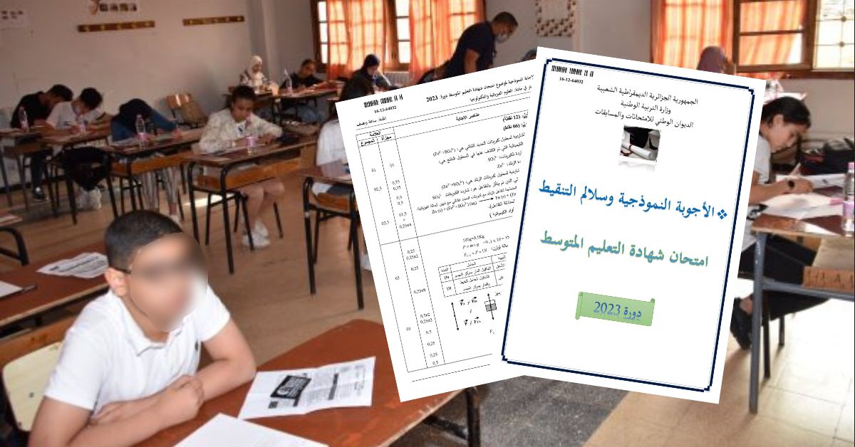 BEM 2023 en Algérie : les corrigés types et barèmes dévoilés - Algerie360